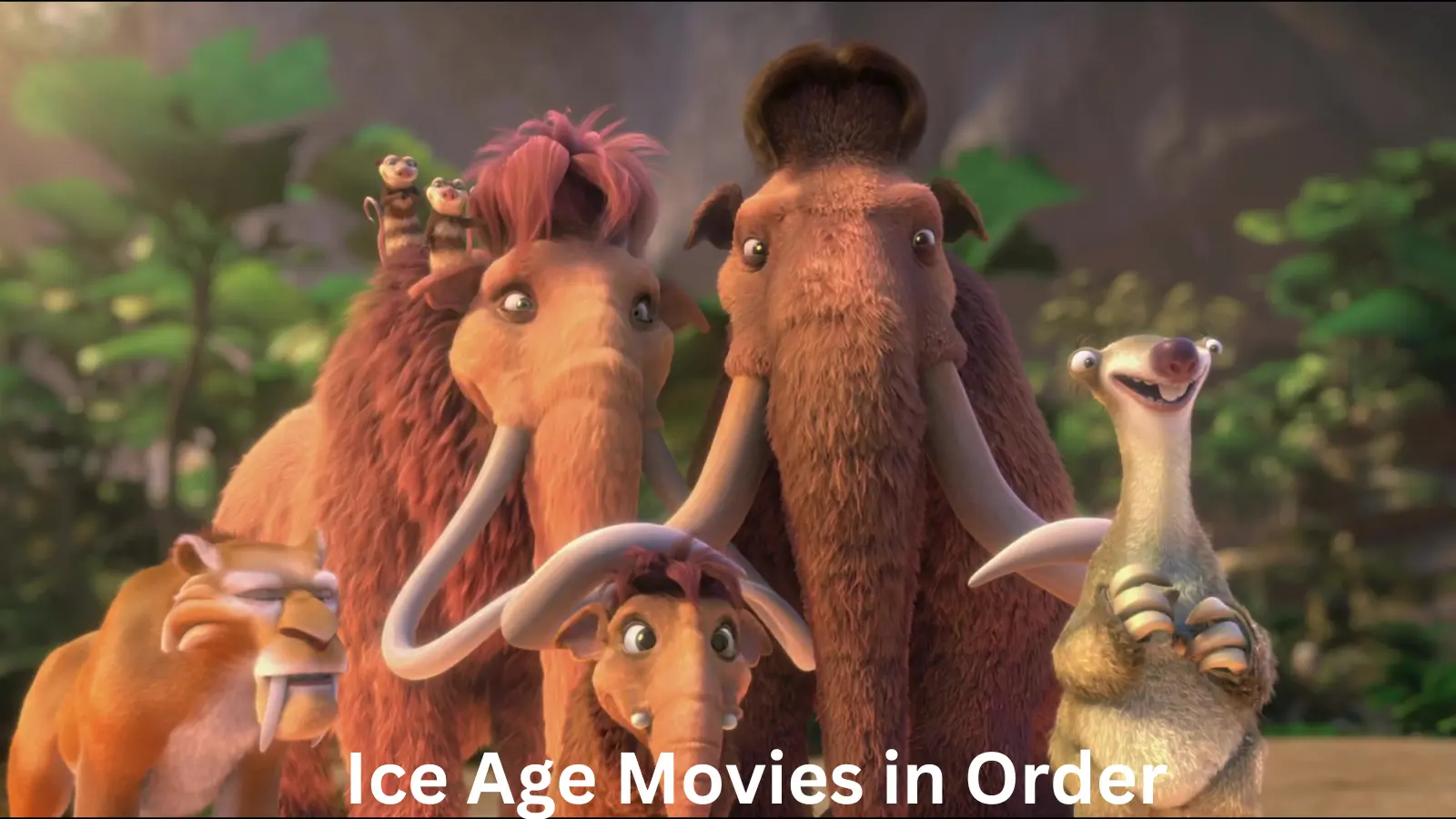 Ice Age Movies in Order: The Ultimate Guide to Watching the Ice Age ...